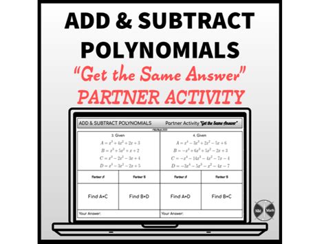 Add And Subtract Polynomials Partner Activity Get The Same Answer