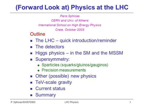 Ppt P Sphicasishep2003lhc Physics1 Forward Look At Physics At The
