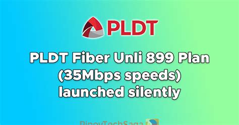 Pldt Fiber Unli 899 Plan 35mbps Speeds Launched Silently Pinoytechsaga