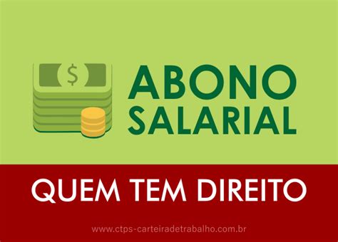 Quem Tem Direito Ao Abono Salarial Consulte Valor Sacar Abono Salarial