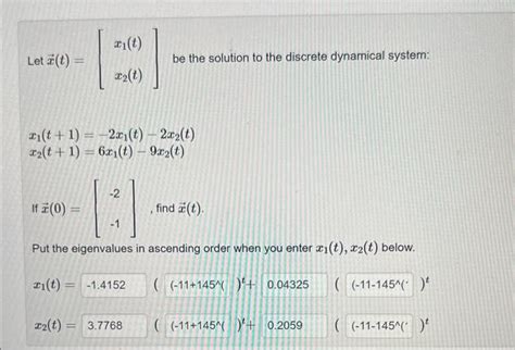Solved Let X T X T X T Be The Solution To The Discrete Chegg