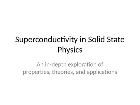 Superconductivity Presentation Pptxdidxr Pptx