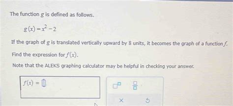 Solved The Function G Is Defined As Follows Gxx2 2 If The Graph Of G Is Translated