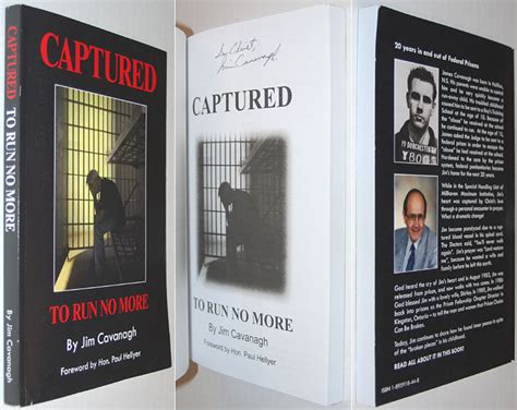 Captured To Run No More Signed By Cavanagh Jim James Hellyer Hon Paul Foreword