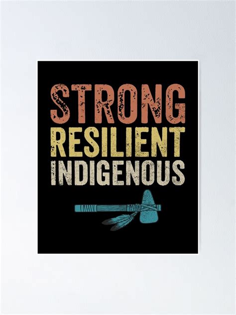 Strong Resilient Indigenous Peoples Day Celebration Poster For Sale