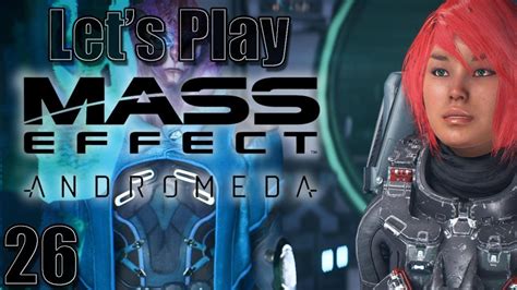 Let S Play Mass Effect Andromeda Blind Ep 26 The Vault Outpost