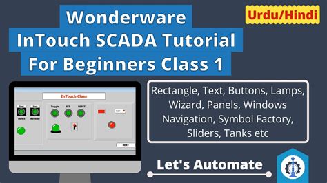 Intouch Scada Class 1 Wonderware Intouch Scada Tutorial Intouch