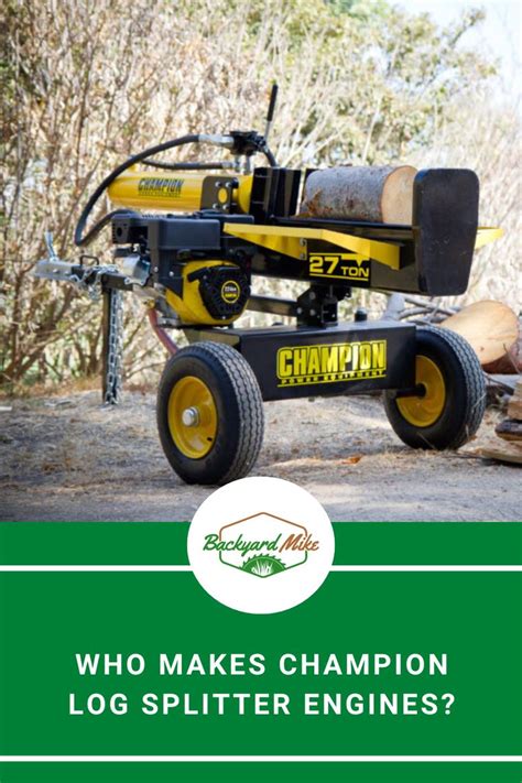 Who Makes Champion Log Splitter Engines Backyard Mike