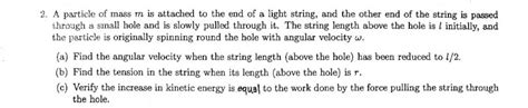 solved 2 a particle of mass m is attached to the end of a
