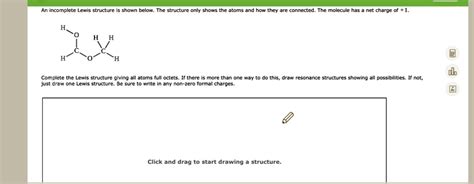 Solved An Incomplete Lewis Structure Is Shown Below The Structure
