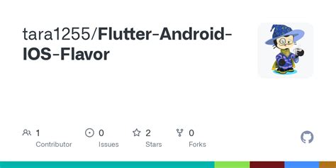 GitHub Tara1255 Flutter Android IOS Flavor