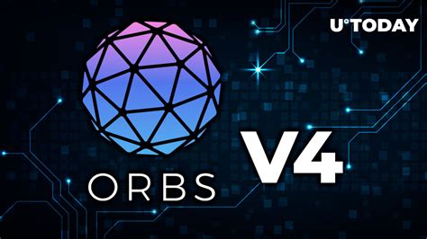 Layer 3 Blockchain Orbs Orbs Introduces V4 Release