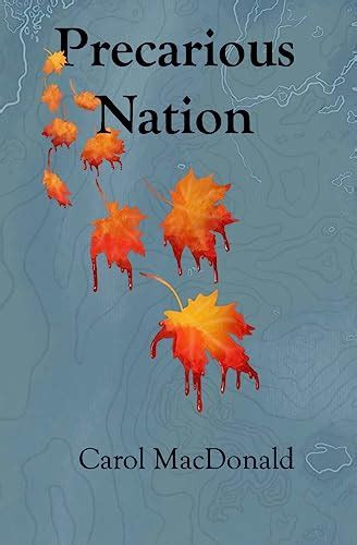 Precarious Nation The Precarious Series Book 1 By Carol Macdonald Goodreads