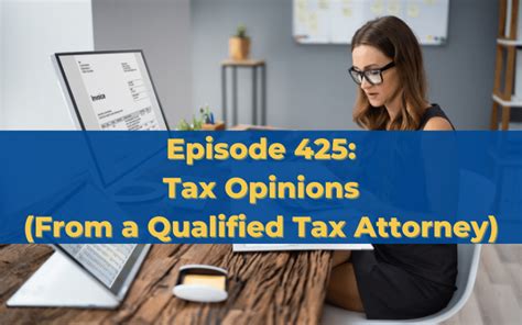 Episode 425 Tax Opinions From A Qualified Tax Attorney Harold Hap