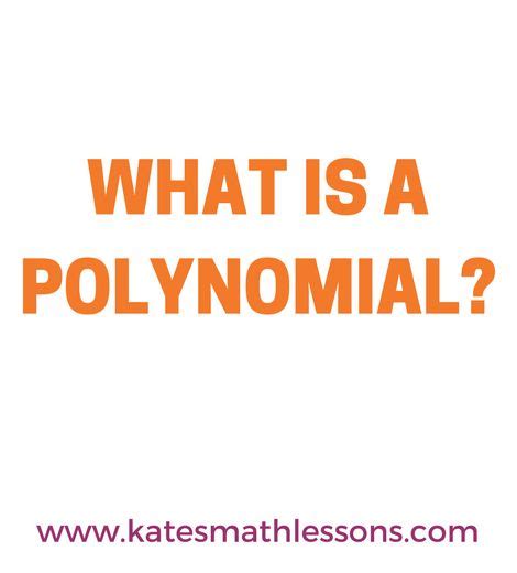 Introduction To Polynomials Terms Rules Names Polynomials Free Algebra Quadratics