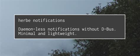 Oc Herbe Daemon Less Notifications Without D Bus Rsuckless