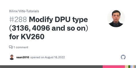 Modify Dpu Type 3136 4096 And So On For Kv260 · Issue 288 · Xilinx Vitis Tutorials · Github