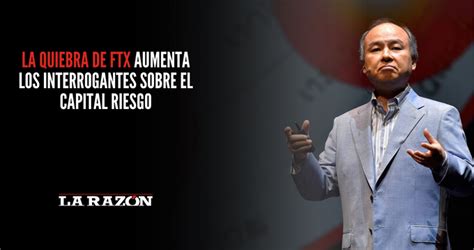 La Quiebra De FTX Aumenta Los Interrogantes Sobre El Capital Riesgo