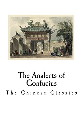 The Analects Of Confucius The Chinese Classics Confucius
