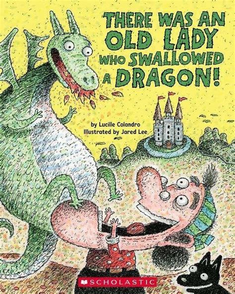 There Was An Old Lady Who Swallowed A Dragon Englisch Jared Lee