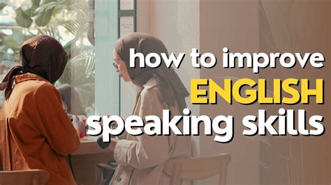 How To Improve Your English Speaking Skills Youtube