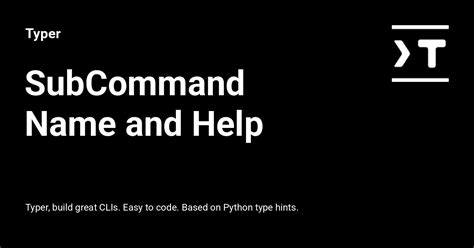 Subcommand Name And Help Typer