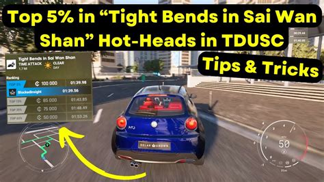 How To Get Top 5 In “tight Bends In Sai Wan Shan” Hot Heads Test
