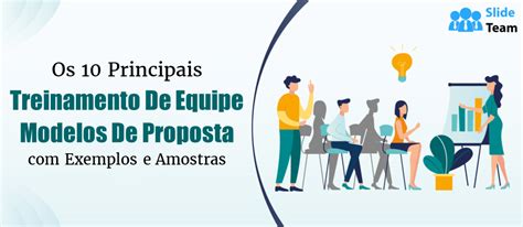 Os 10 Principais Modelos De Propostas De Treinamento De Equipe