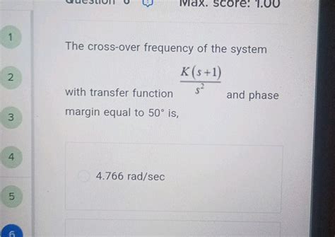 The Cross Over Frequency Of The System Studyx