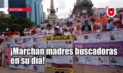 Mamás marchan por la CdMx en su día por sus desaparecidos El mensaje