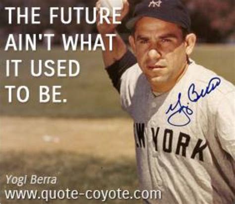 Yogi Berra Quotes That Teach Lessons About Money Yogiisms