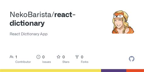 Github Nekobarista React Dictionary React Dictionary App