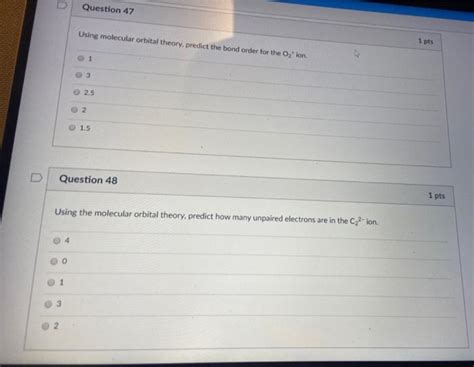 Solved Question 47 Using Molecular Orbital Theory Predict