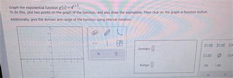 solved graph the exponential function g x 4x 3 to do this