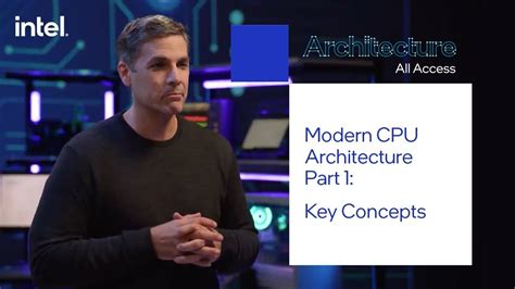 Architecture All Access Modern Cpu Architecture Part 1 Key Concepts Youtube