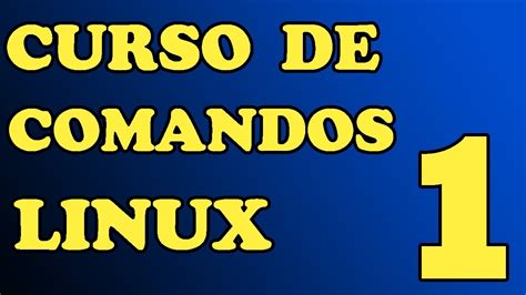 Curso De Comandos Linux Parte Youtube
