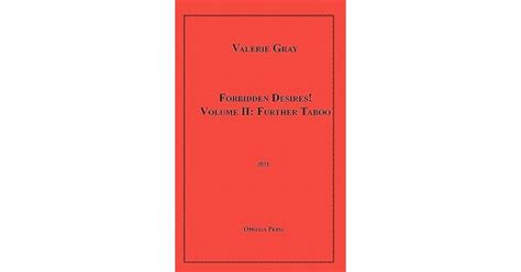 Forbidden Desires Vol 2 Further Taboo By Valerie Gray