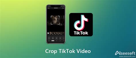 How To Crop TikTok Videos To The Best Size Ultimate Guide
