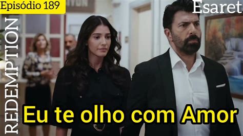 esaret legendado português 189 Ohrun Abraça Hira REDEMPTION YouTube