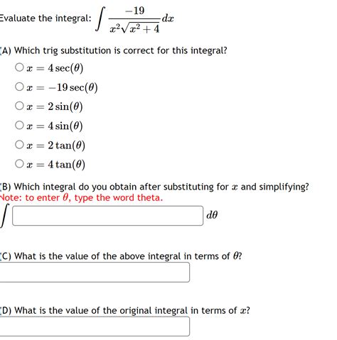 Solved Evaluate The Integral ∫x2x2 4−19dx A Which Trig