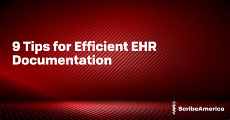9 Tips For Efficient Ehr Documentation Jobs Scribeamerica