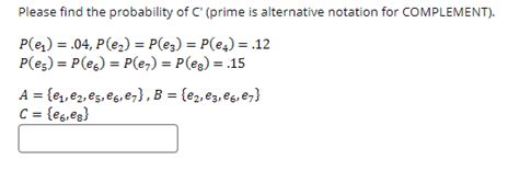 Solved Please Find The Probability Of C Prime Is Chegg Com