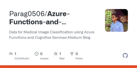 Github Parag0506azure Functions And Cognitive Services Data For Medical Image Classification