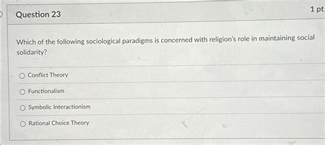Solved Question 23which Of The Following Sociological