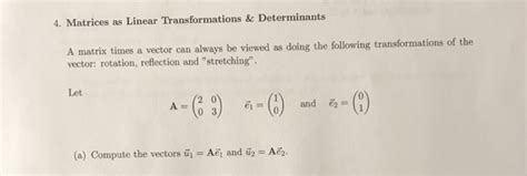 Solved 4 Matrices As Linear Transformations Anddeterminants A