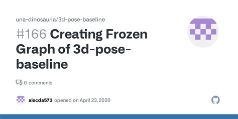 Creating Frozen Graph Of 3d Pose Baseline · Issue 166 · Una Dinosauria