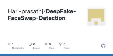 Github Hari Prasathjdeepfake Faceswap Detection