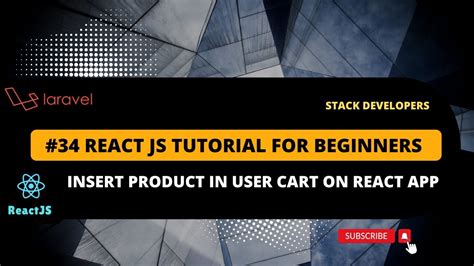 React Js Tutorial With Laravel Insert Product In User Cart On