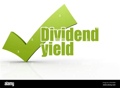 Dividend Yield Word With Green Checkmark Stock Photo Alamy