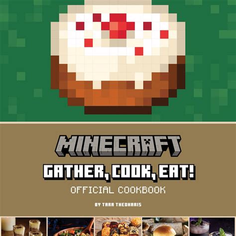 Minecraft Gather Cook Eat Official Cookbook Game Factory Llc